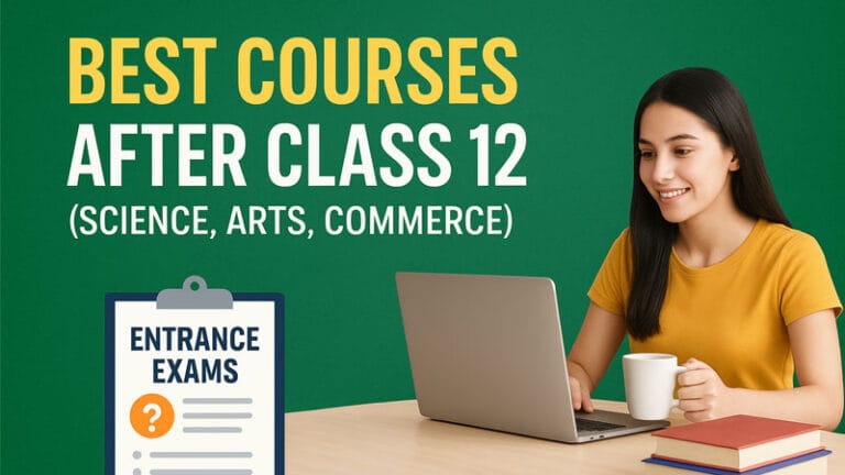 Entrance Exams After Intermediate 2025 | Best Courses After Class 12